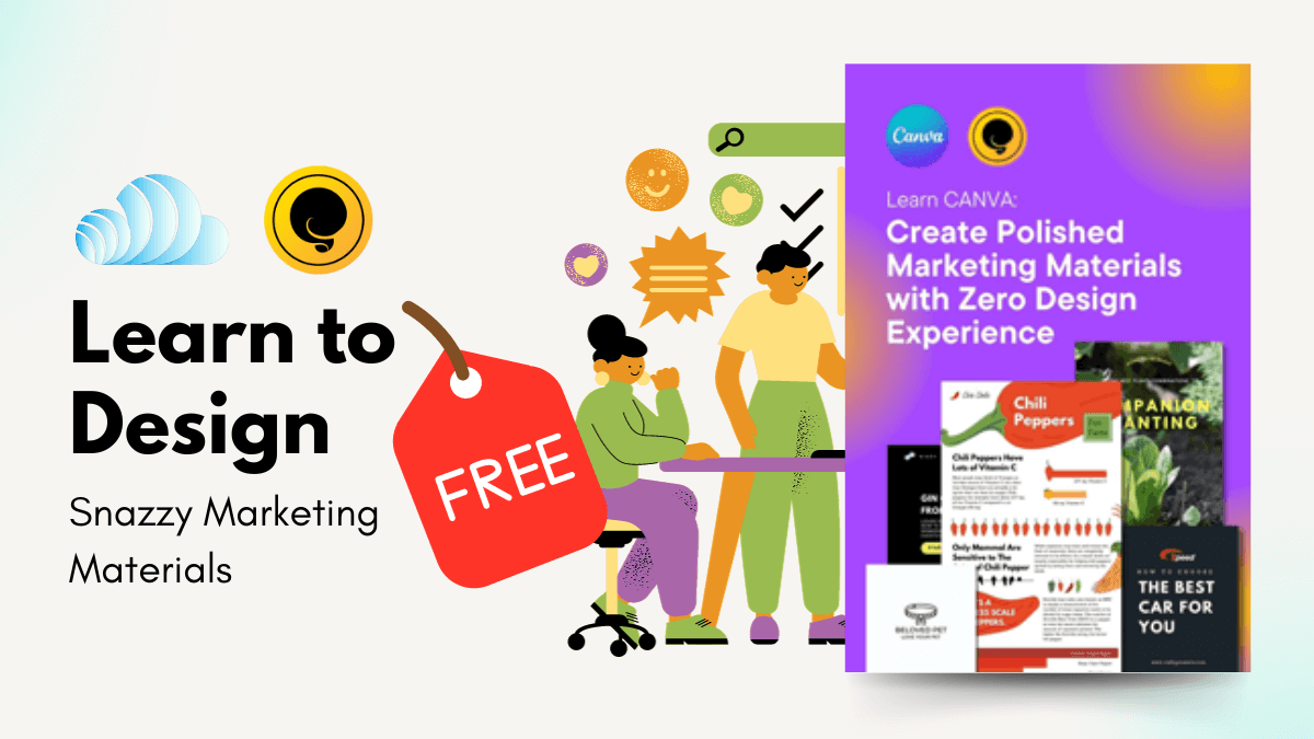 Canva & Chill: Learn to Design Snazzy Marketing Materials for Free