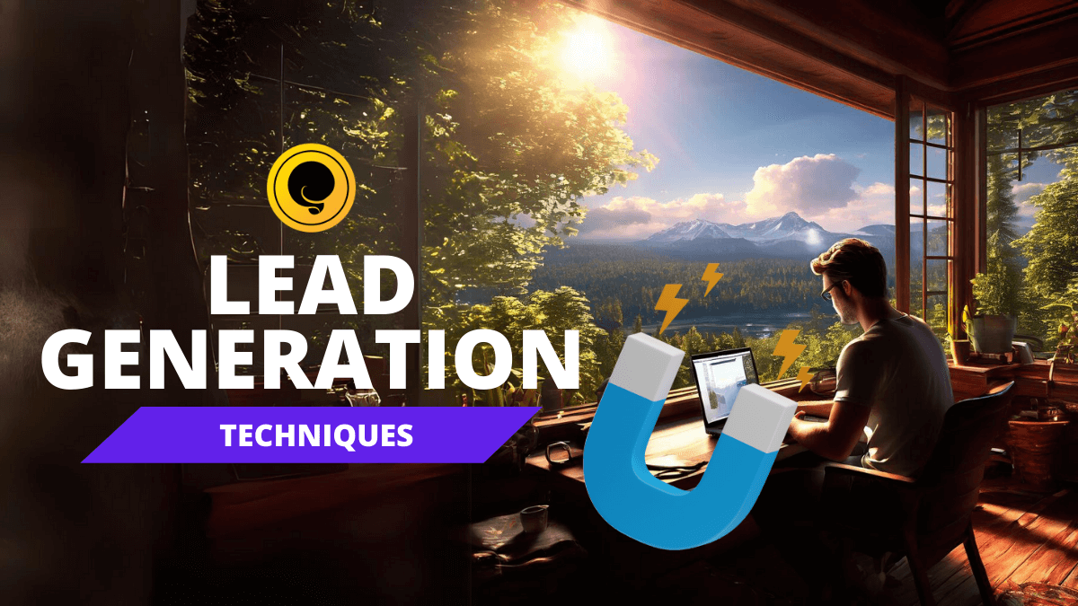 Lead Generation Techniques: How to Boost Your Sales to New Heights